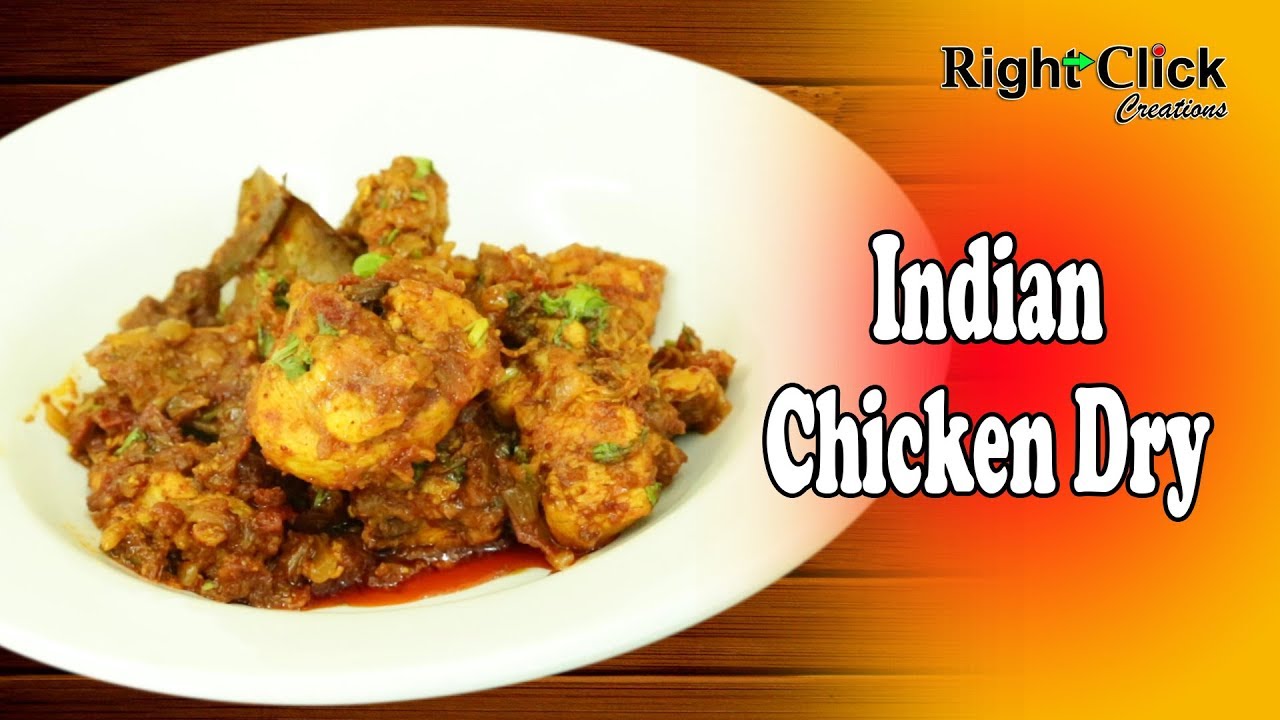 Indian Chicken Dry - One of the best authentic Indian recipe. Serve as ...