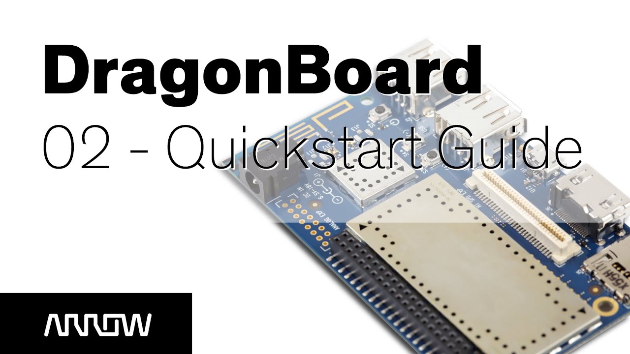 Arrow DragonBoard™ 410c Quickstart Guide - YouTube