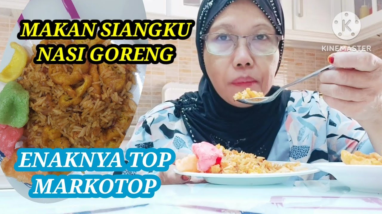 MENU MAKAN SIANGKU⁉️NASI GORENG ENAKNYA TOP MARKOTOP@Muntamah Tkw Saudi ...