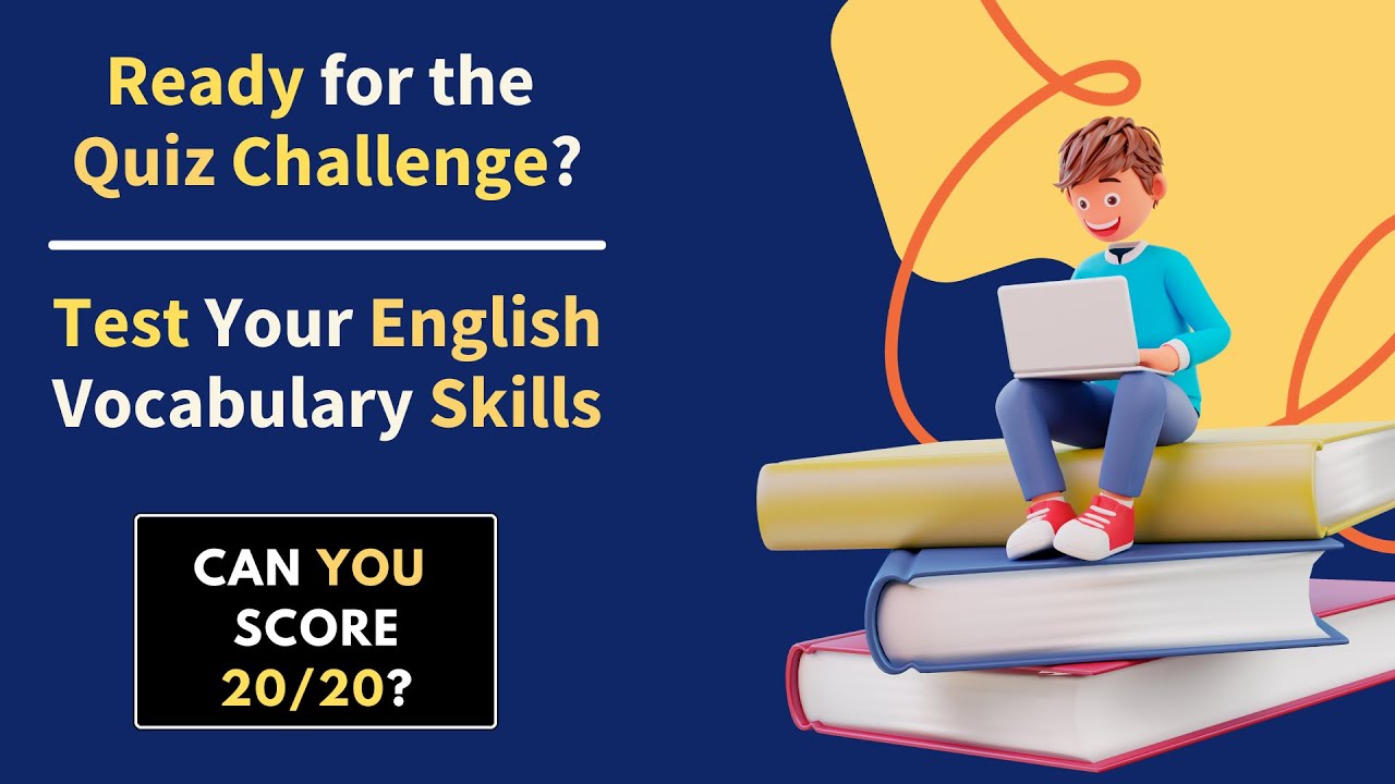 Q3 - Advanced English VOCABULARY QUIZ Games - Vocabulary Quiz with ...