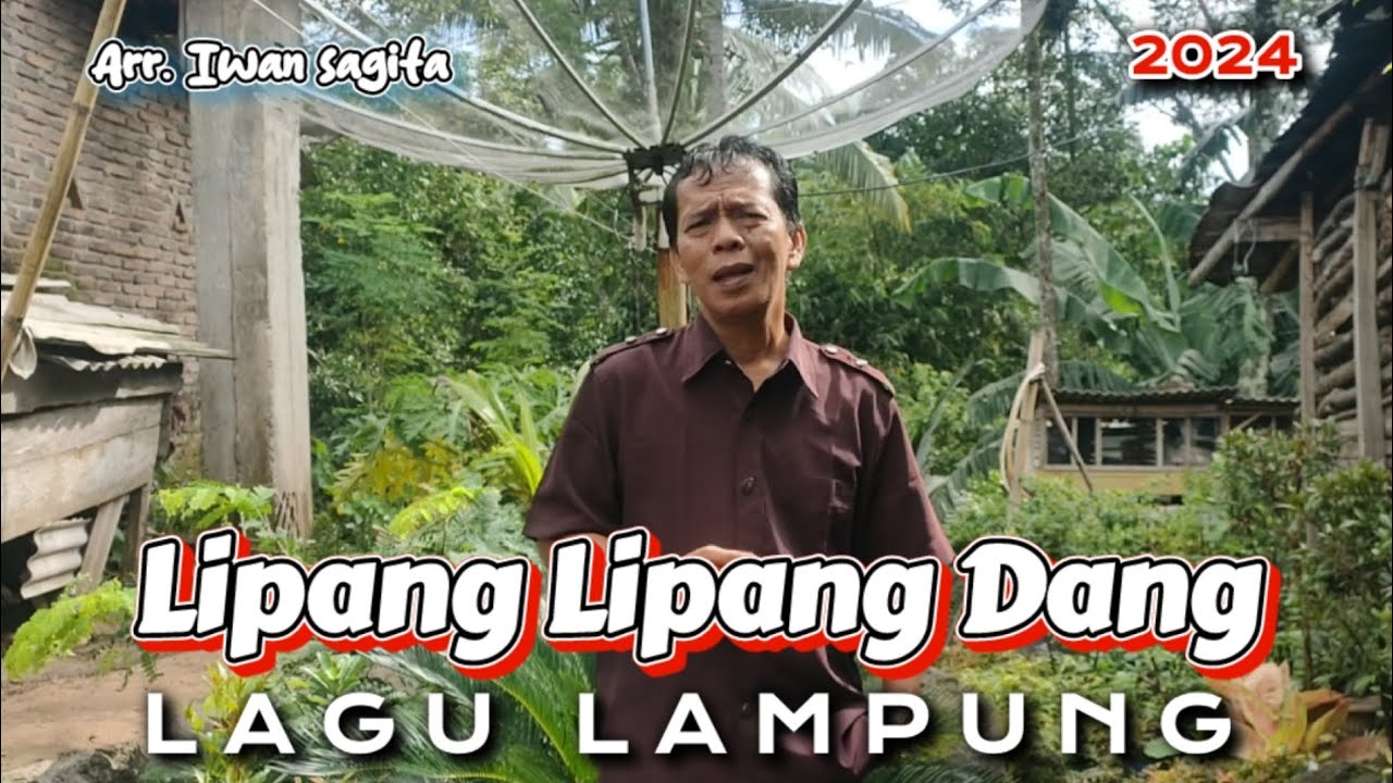 LIPANG LIPANG DANG_ lagu daerah Lampung _ Vok. Iwan Sagita _ Neza ...