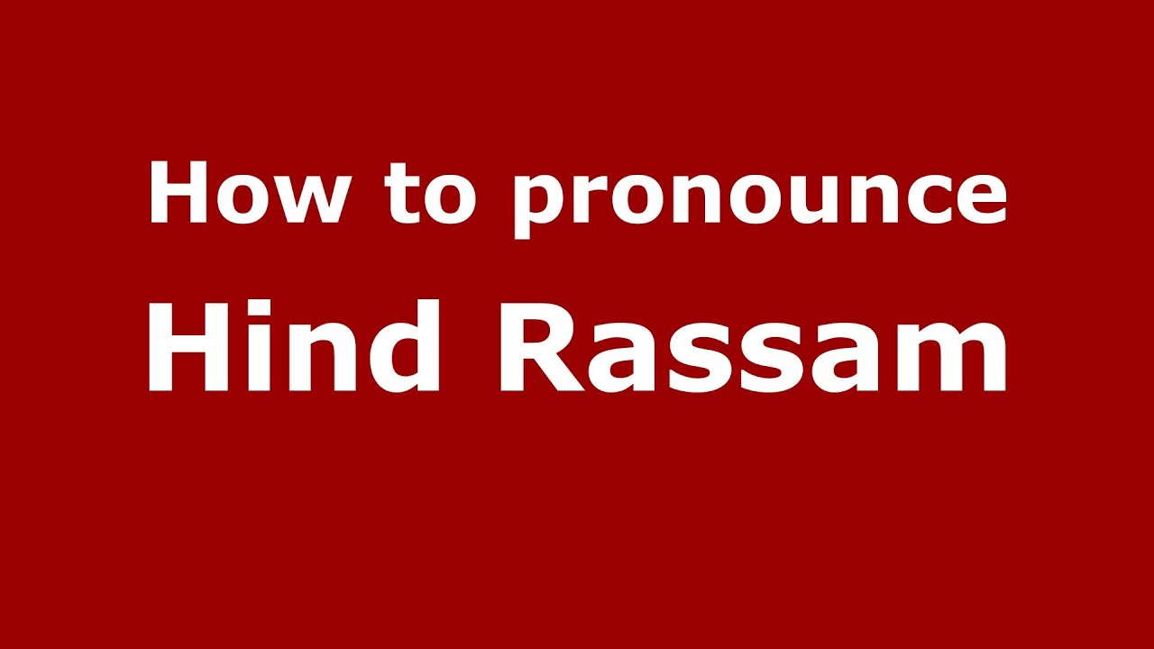 How To Pronounce Hind Rassam Arabic Iraq PronounceNames YouTube how-to-pronounce-hind-rassam-arabic-iraq-pronouncenames-youtube