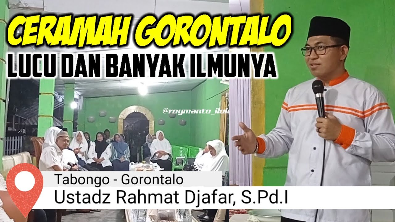 CERAMAH GORONTALO || USTADZ RAHMAT DJAFAR, S.Pd.I - YouTube