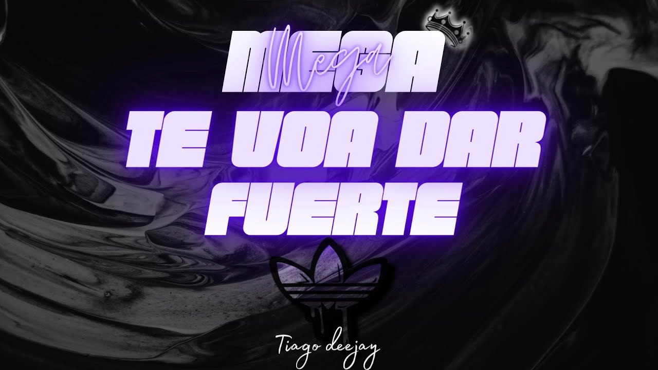 Mega te voa dar fuerte 🪼 - Tiago Deejay - YouTube