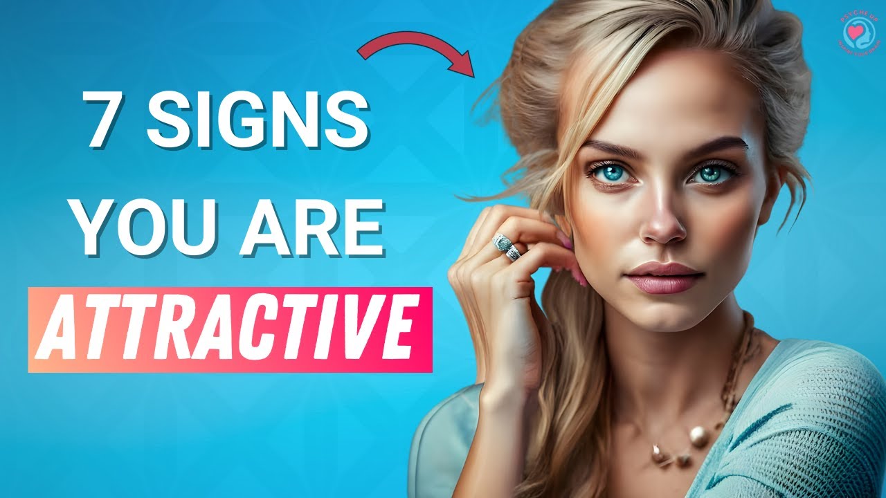 7 Signs You Have An Attractive Personality | Amazing | Beautiful - YouTube