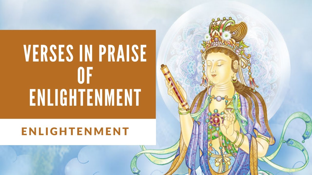 Verses in Praise of Enlightenment - YouTube