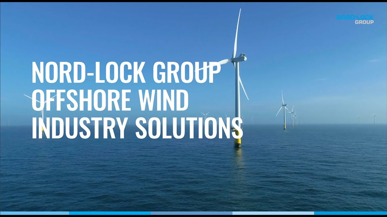 Nord-Lock Group Offshore Wind Industry Solutions - YouTube