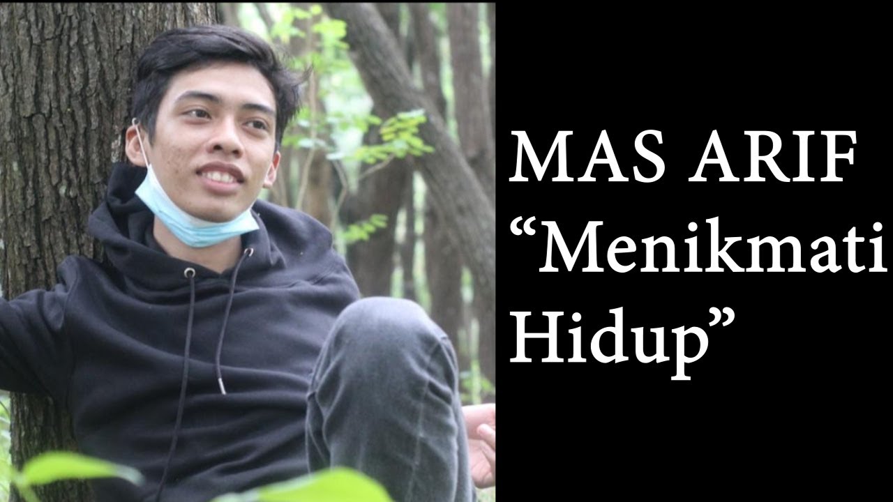 MAS ARIF "Menikmati Hidup" - YouTube