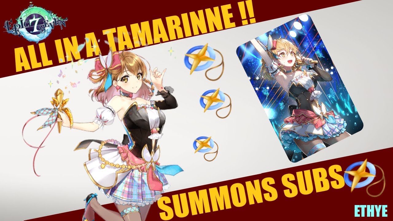 ALL IN A TAMARINNE!!! SUMMONS DE SUSCRIPTORES. Epic7 Español - YouTube