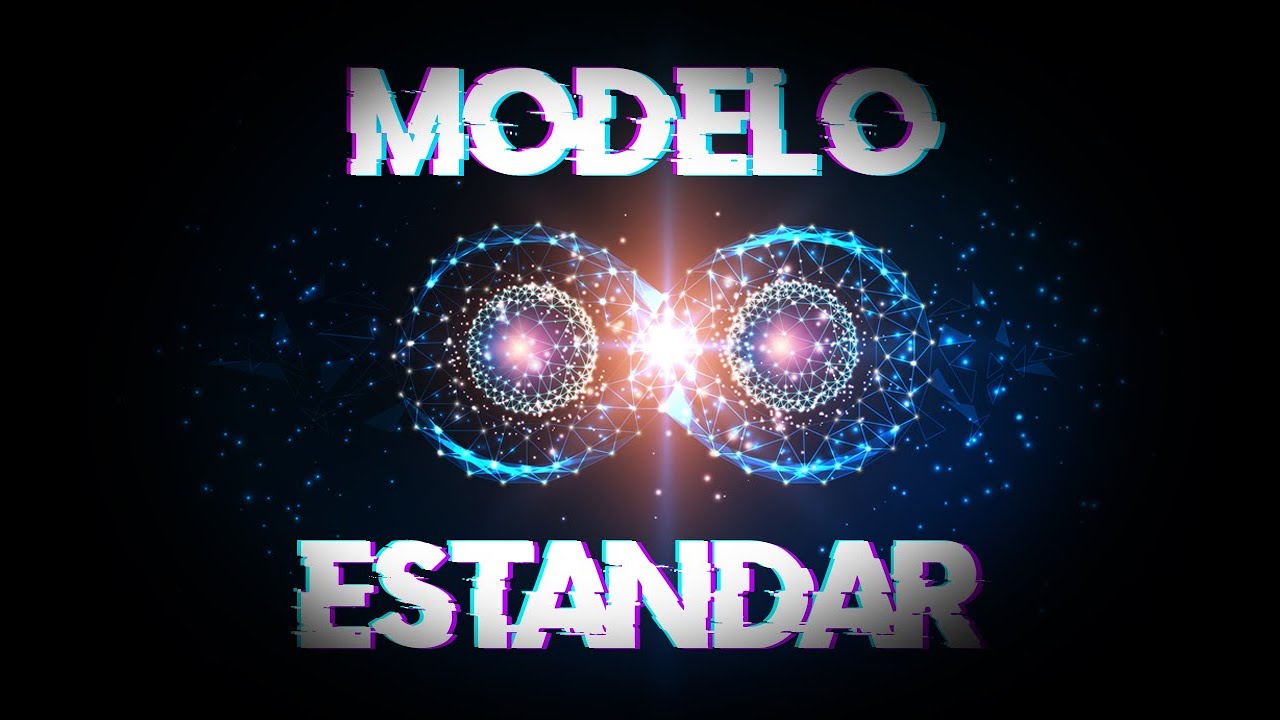 🔵 ¿Qué es el Modelo Estándar? Explicación Sencilla - YouTube