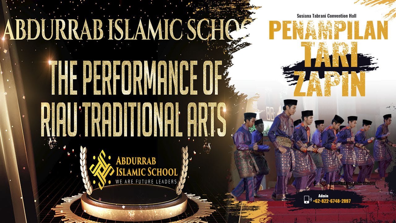 PENAMPILAN TARI ZAPIN - ABDURRAB ISLAMIC SCHOOL THE PERFORMANCE OF RIAU ...
