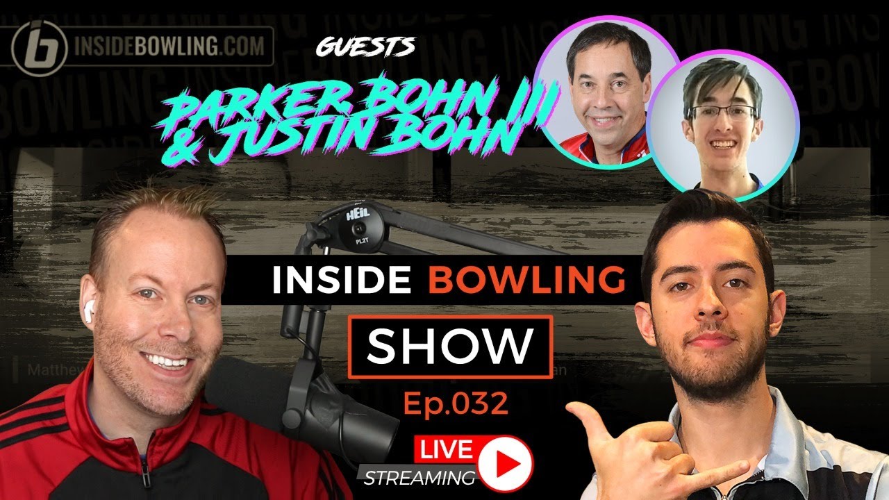 Inside Bowling Show | Episode 32 | Parker and Justin Bohn - YouTube