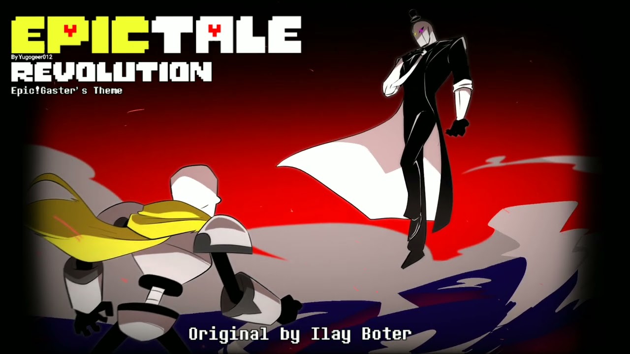 Epictale OST - Revolution [Epic!Gaster's Theme] || Ilay's Originals ...
