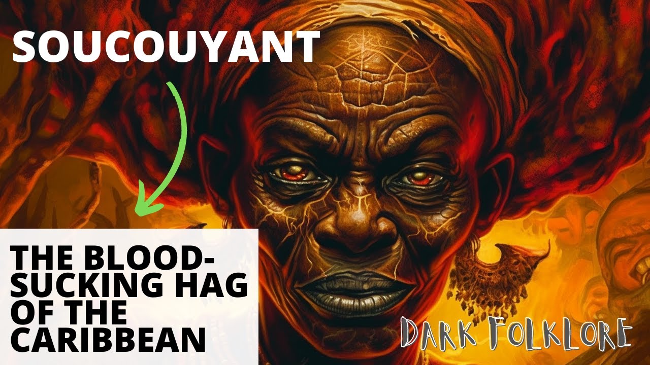 Soucouyant: The Bloodsucking Hag of the Caribbean | Short Folklores ...