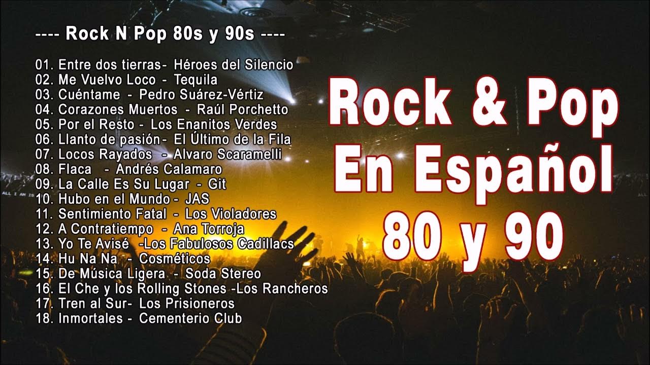 Rock En Español 80 y 90 - Lo Mejor Del Rock 80 y 90 en Español - YouTube