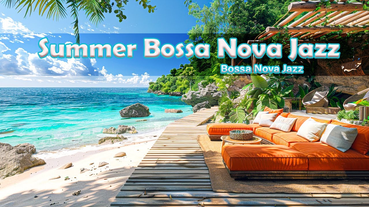 Summer Bossa Nova Jazz - Beautiful Seaside in Santorini & Bossa Nova Music with Ocean Waves ...
