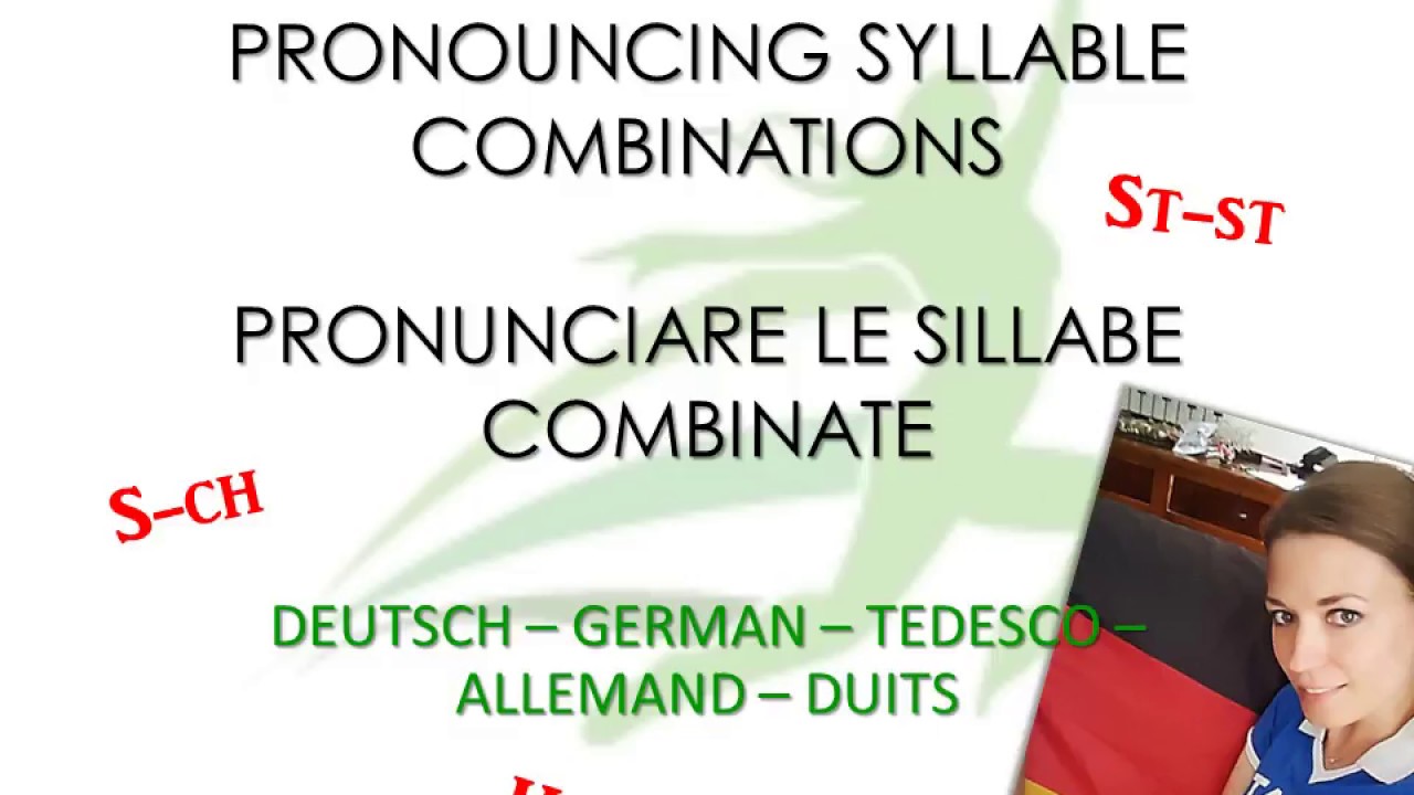Deutsche Silben - German syllables - Sillabe tedesche - Aussprache ...