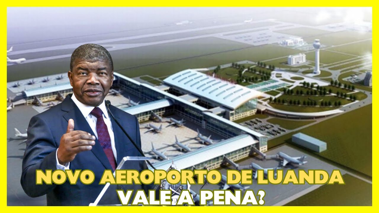 Angola: Novo Aeroporto Internacional de Luanda António Agostinho Neto Será Inaugurado- Vale a ...