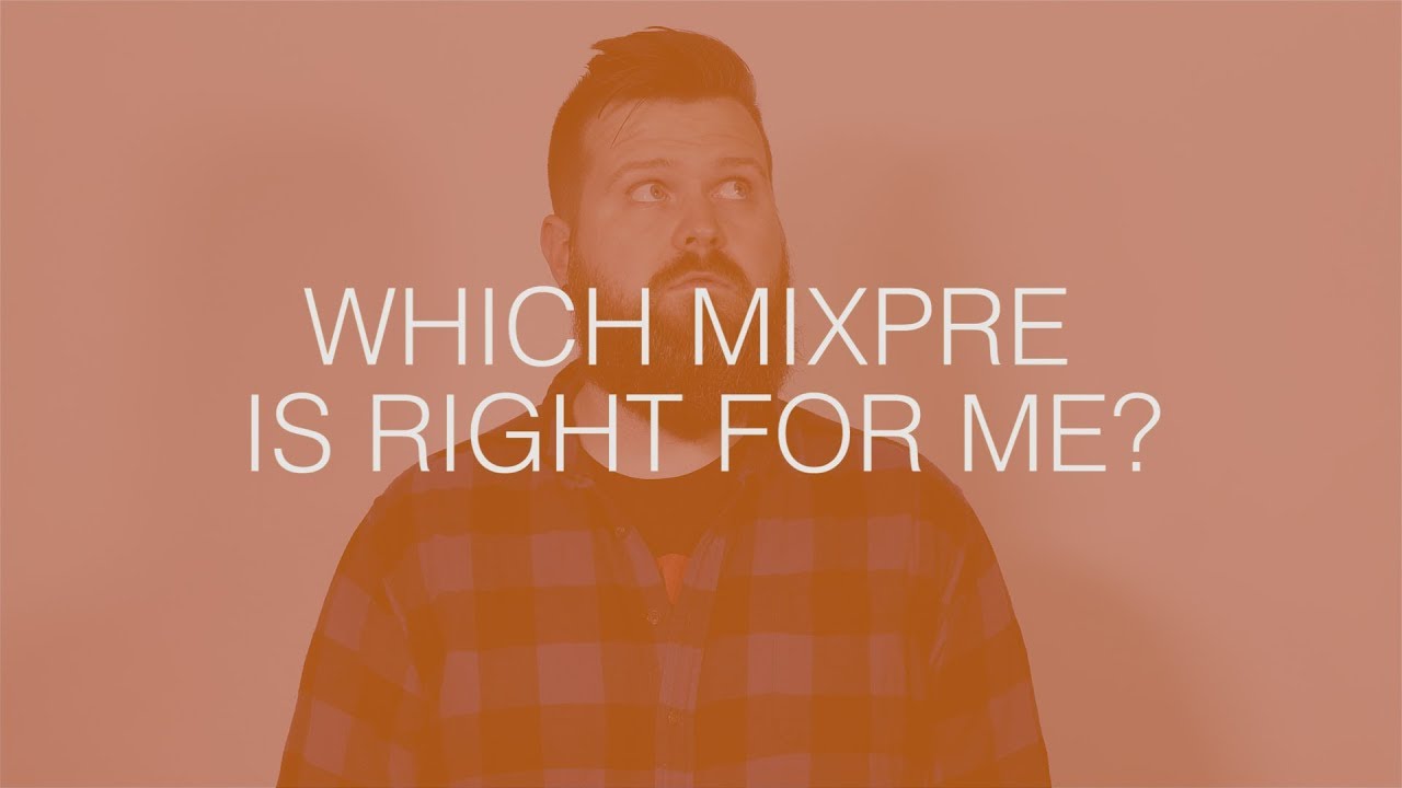 Which MixPre is right for me? - YouTube