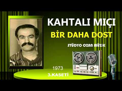 Kahtalı Mıçı Bir Daha Dost