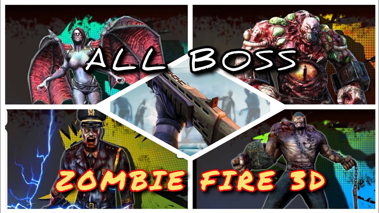 ALL BOSSES Game ZOMBIE FIRE 3D - YouTube