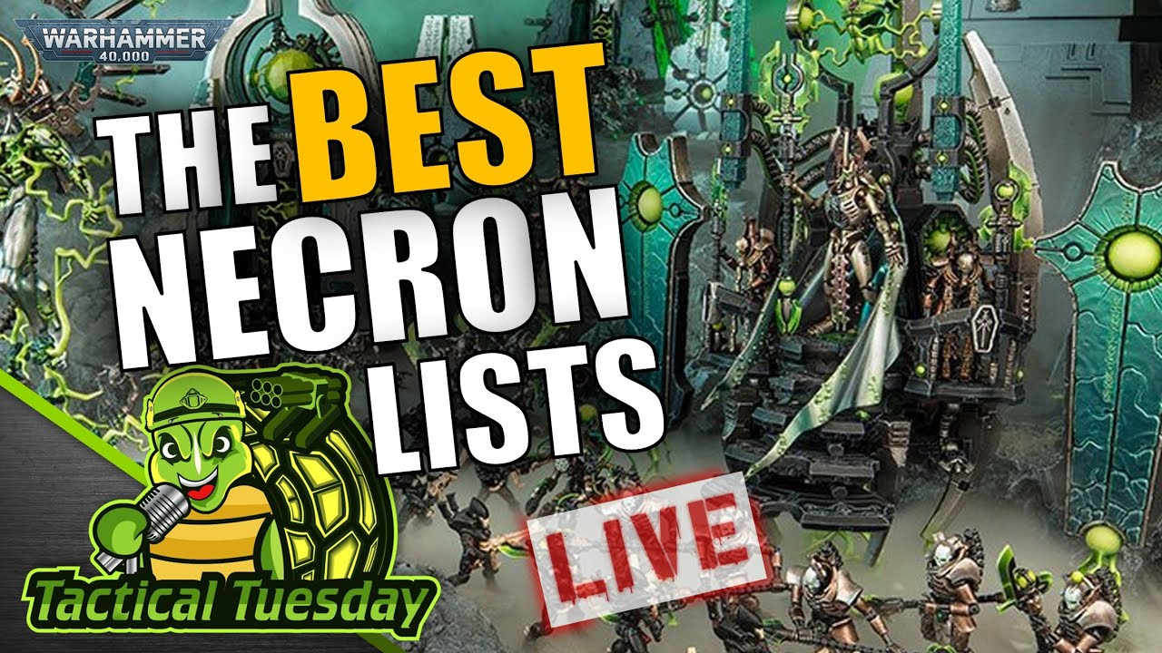 🔴Let's Talk NEW Necron Lists! | TacticalTuesday Warhammer 40k Show ...