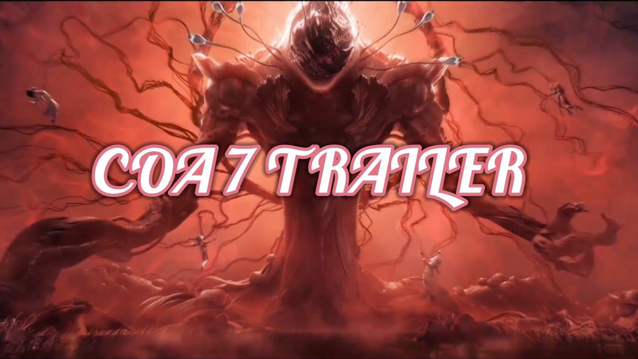 COA 7 TRAILER Sub - Español, Ingles - YouTube