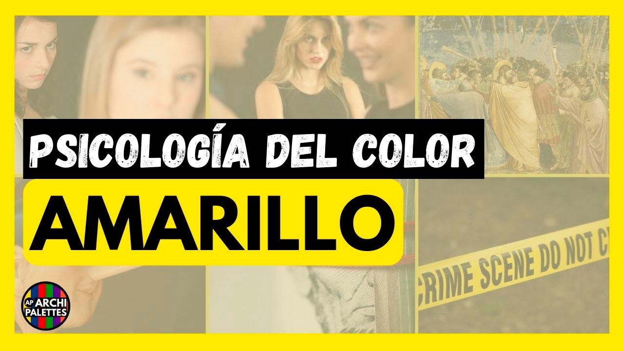 ¿QUÉ SIGNIFICADOS TIENE EL COLOR AMARILLO? | Psicología del COLOR - YouTube