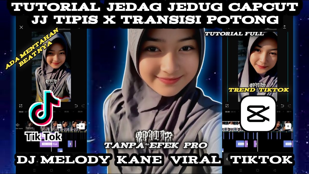 Tutorial Edit Jedag Jedug Capcut JJ Tipis X Transisi Kece || Dj Melody Kane Viral Tiktok - YouTube