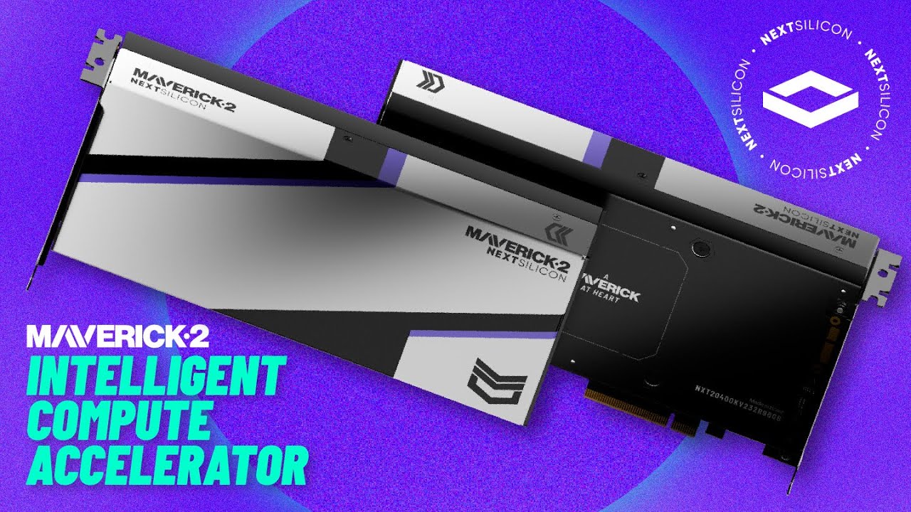 NextSilicon | MAVERICK-2 Intelligent Compute Accelerator - YouTube