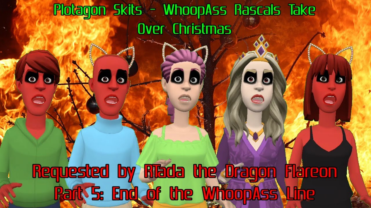 Plotagon Skits - WhoopAss Rascals Take Over Christmas PT. 5 - YouTube