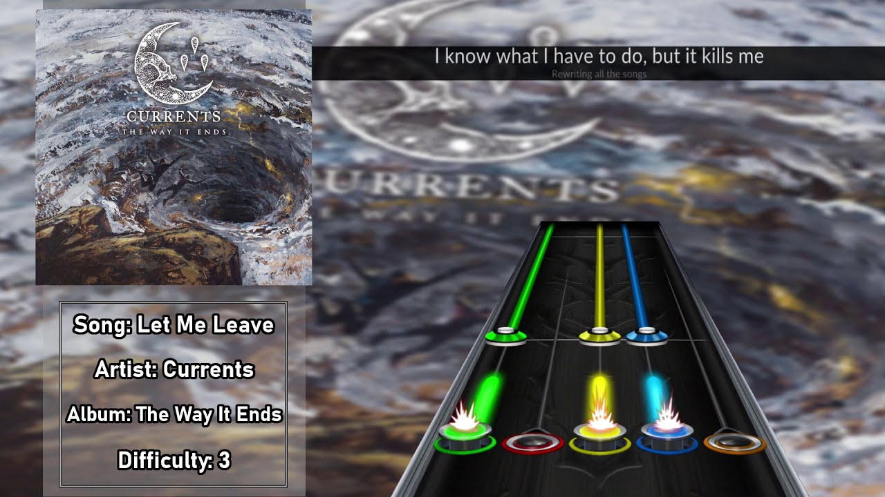 Currents - Let Me Leave | Clone Hero Custom - YouTube