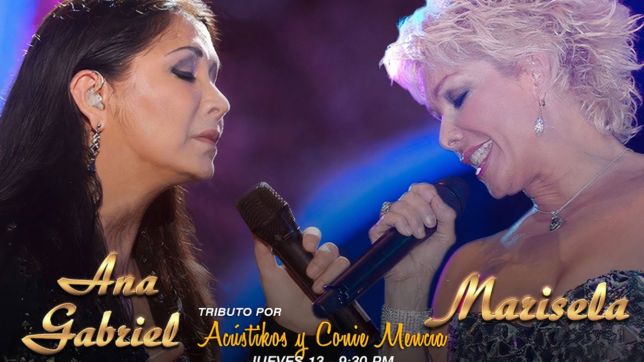 Ana Gabriel Y Marisela Lo Mejor De Lo Mejor Exitos Sus Mejores ...