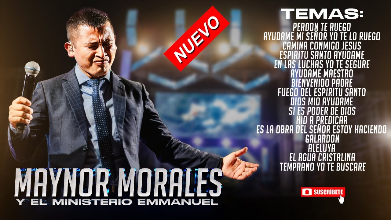 MAYNOR MORALES - 1 HORA DE LAS MEJORES ALABANZAS - RECIENTES DEL ...