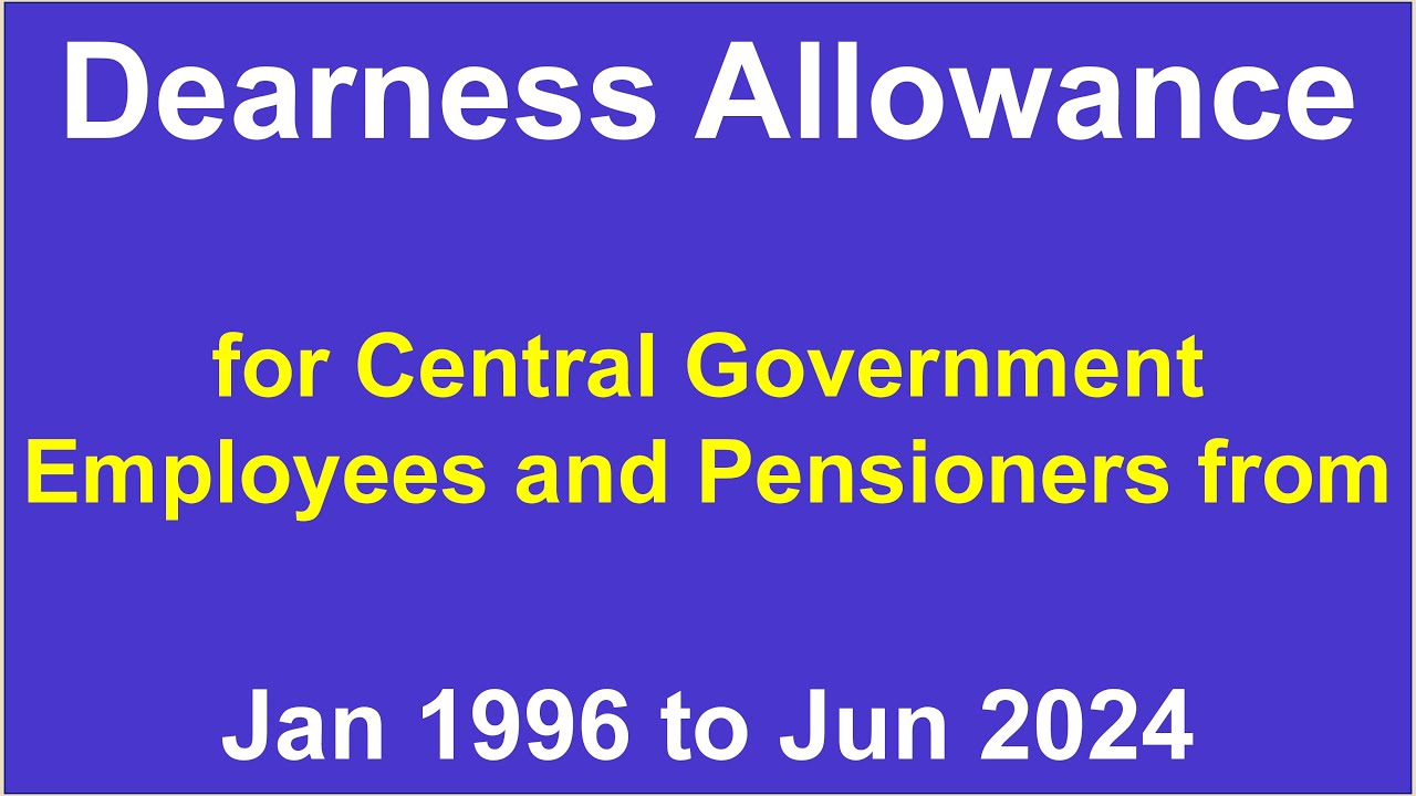 Dearness Allowance (DA) for Central Government employees and pensioners ...