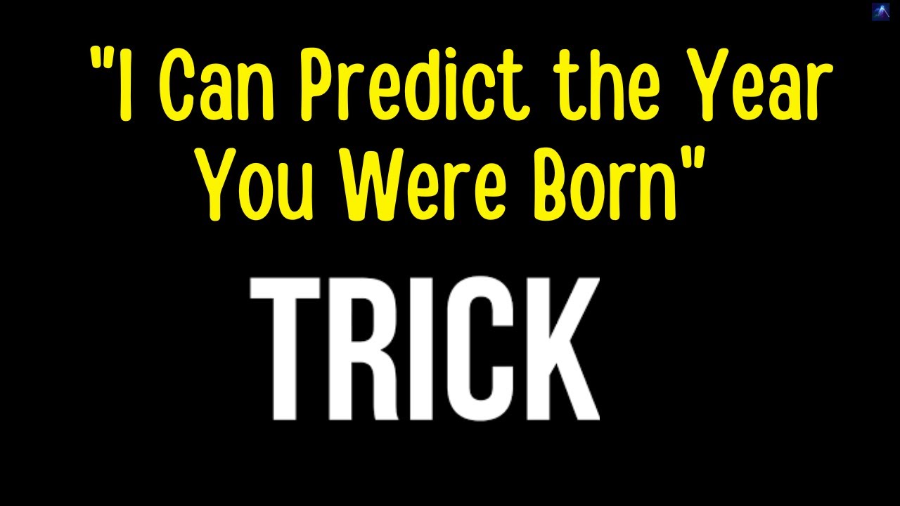I Can Guess the Year You Were Born (And Age) Maths Trick - YouTube