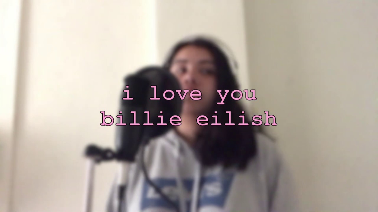 ily– billie eilish cover - YouTube