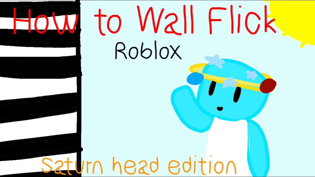 How to Wall Flick | Very quick and easy! (For Mobile and Shiftlock ...