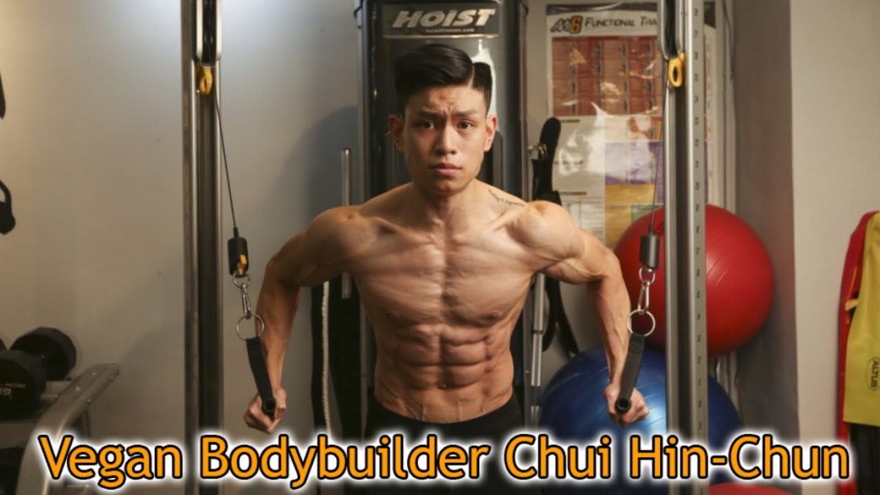 How Vegan Competitive Bodybuilder Chui Hin-Chun Stays Ripped - YouTube