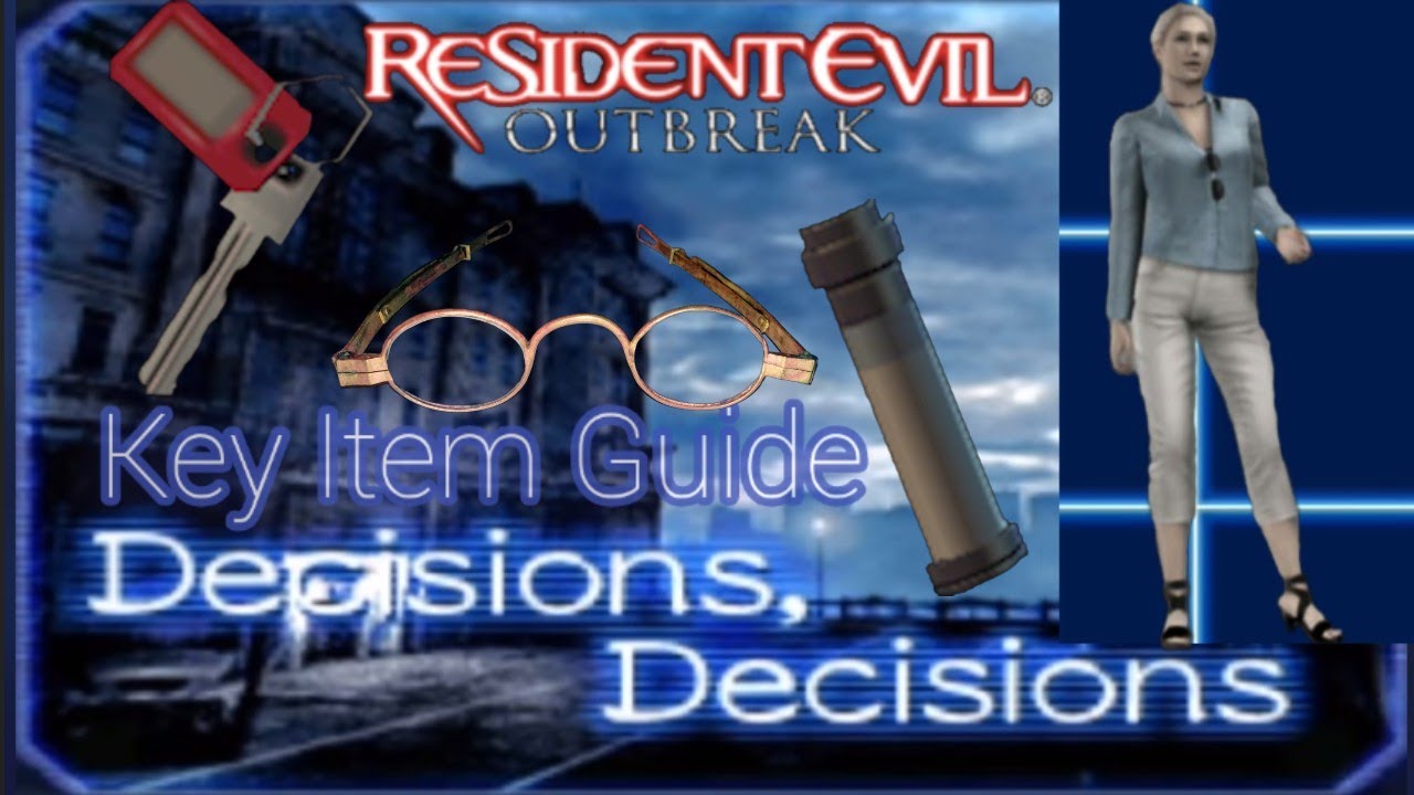 Resident Evil Outbreak All Key Items-Decisions, Decisions - YouTube