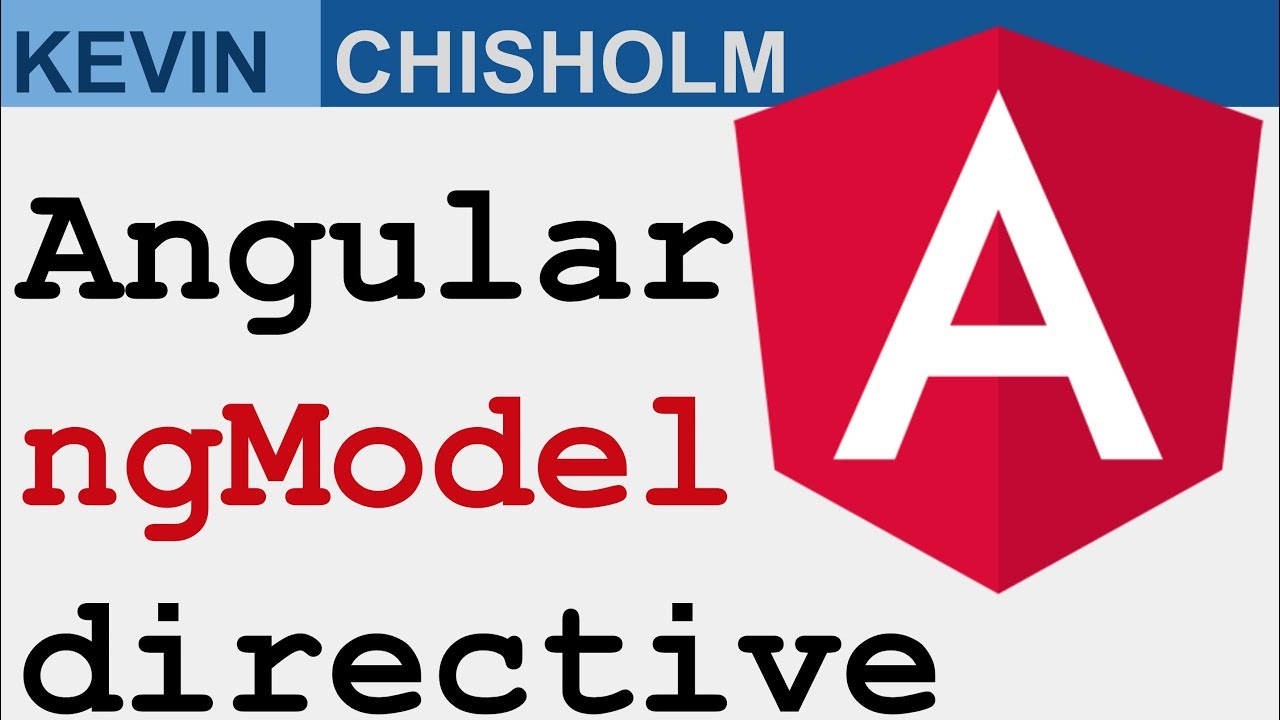 Angular Ngmodel Directive Kevin Chisholm Video Youtube
