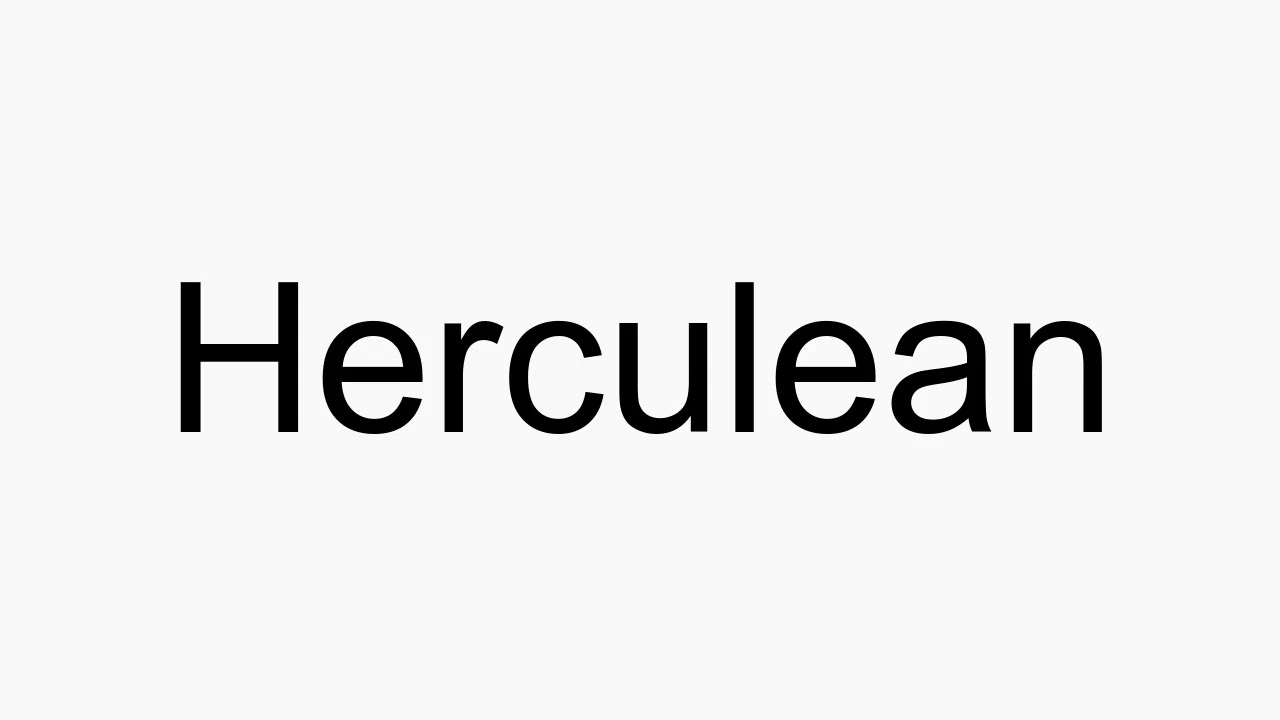 How To Pronounce Herculean YouTube how-to-pronounce-herculean-youtube