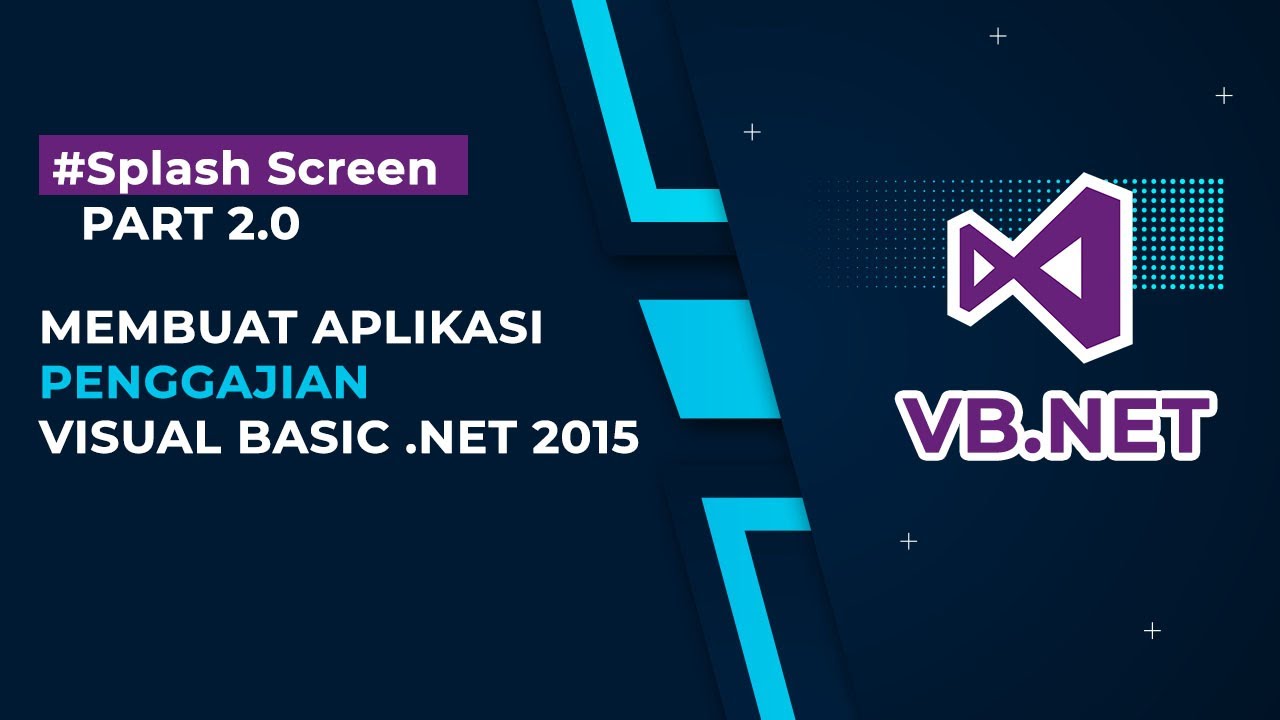 Tutorial Visual Basic .NET 2015 - Membuat Splash Screen - Aplikasi ...