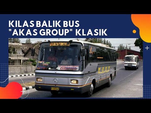 SEJARAH AKAS GROUP BUS KLASIK / BUS JADUL - PO. KENAMAAN JAWA TIMURAN ...