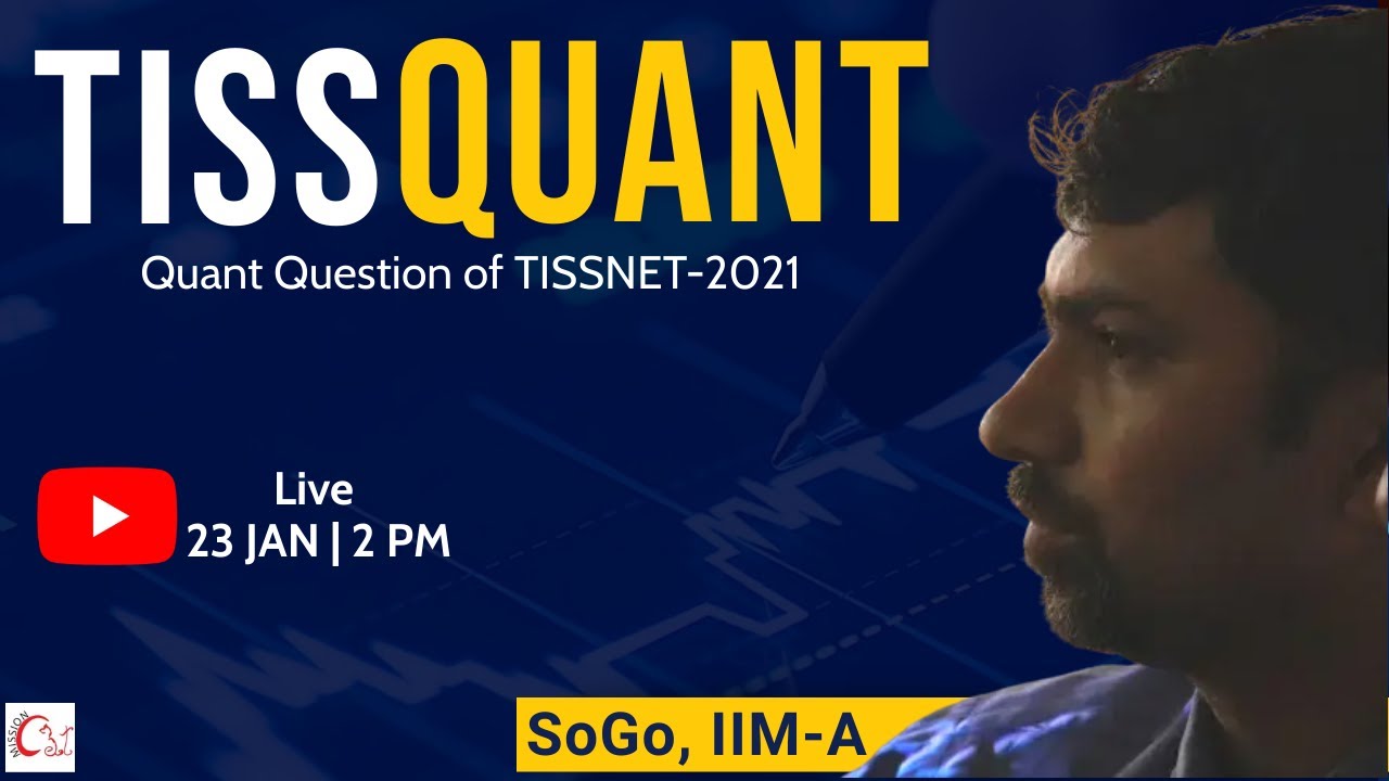 TISSNET Quant 2021 I Previous Year Questions | Live Session I SoGo I ...