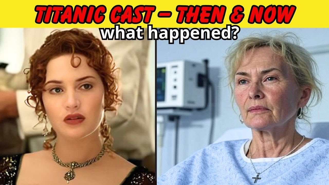 TITANIC 1997 CAST – THEN & NOW | BEFORE and AFTER TRANSFORMATIONS - YouTube