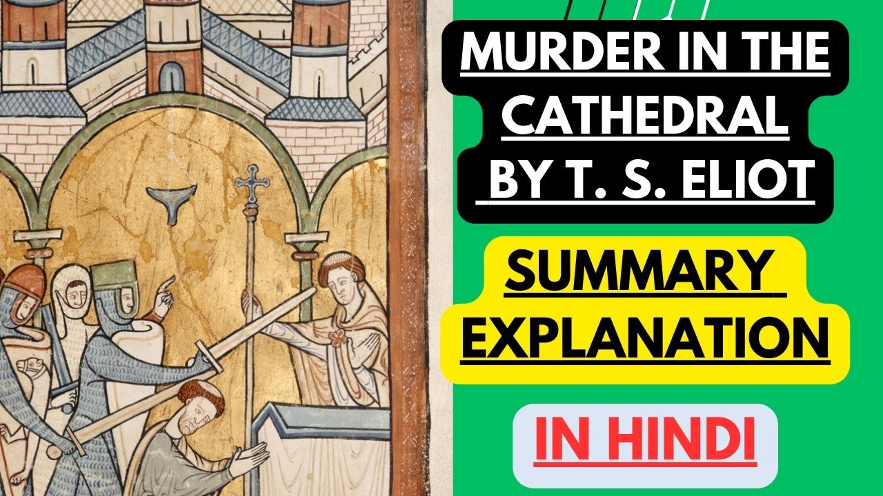 Murder in the Cathedral by T. S. Eliot | Poetic Drama | Summary ...