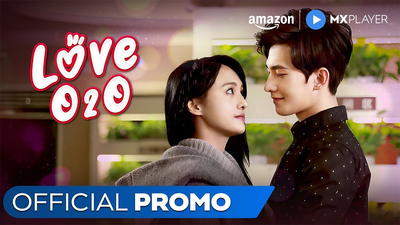 Love O2O - Official Promo | Chinese Drama In Hindi Dubbed | Amazon MX ...