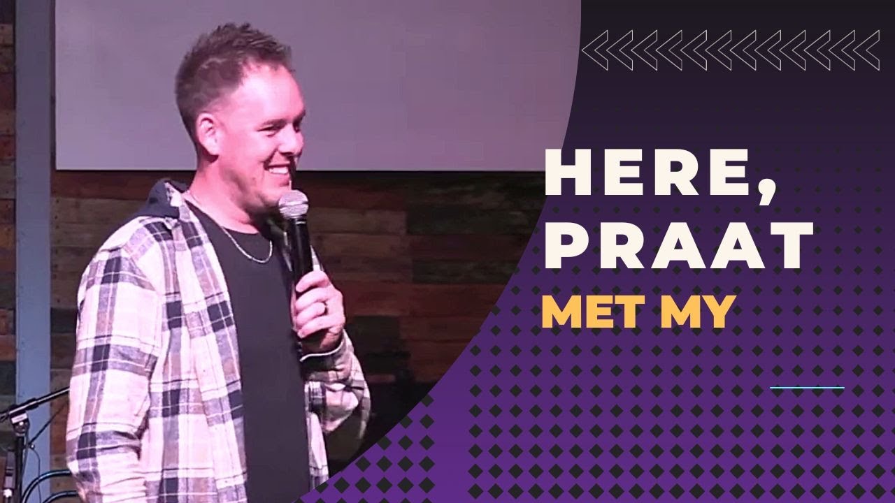 Here, Praat Met My | Kenneth Schultz | Worcester Christen Gemeente ...