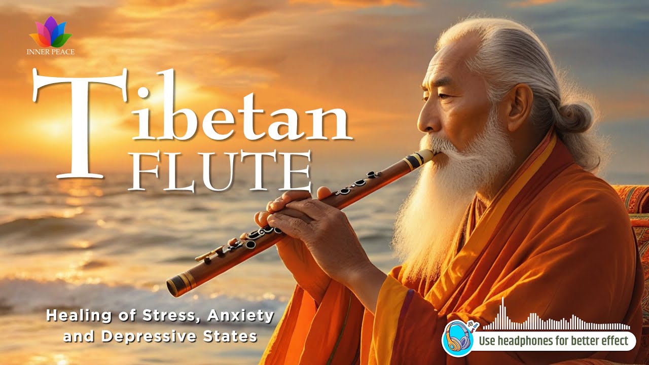 Tibetan Healing Flute | Increases Mental Strength - YouTube